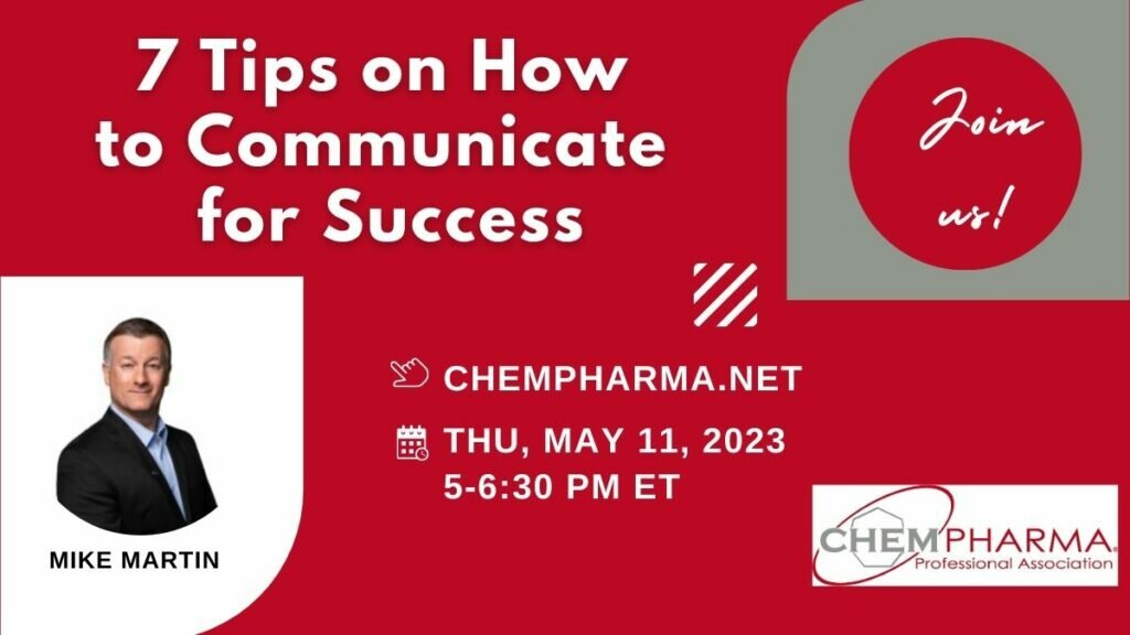 7 Tips on How to Communicate for Success - ChemPharma Professional ...